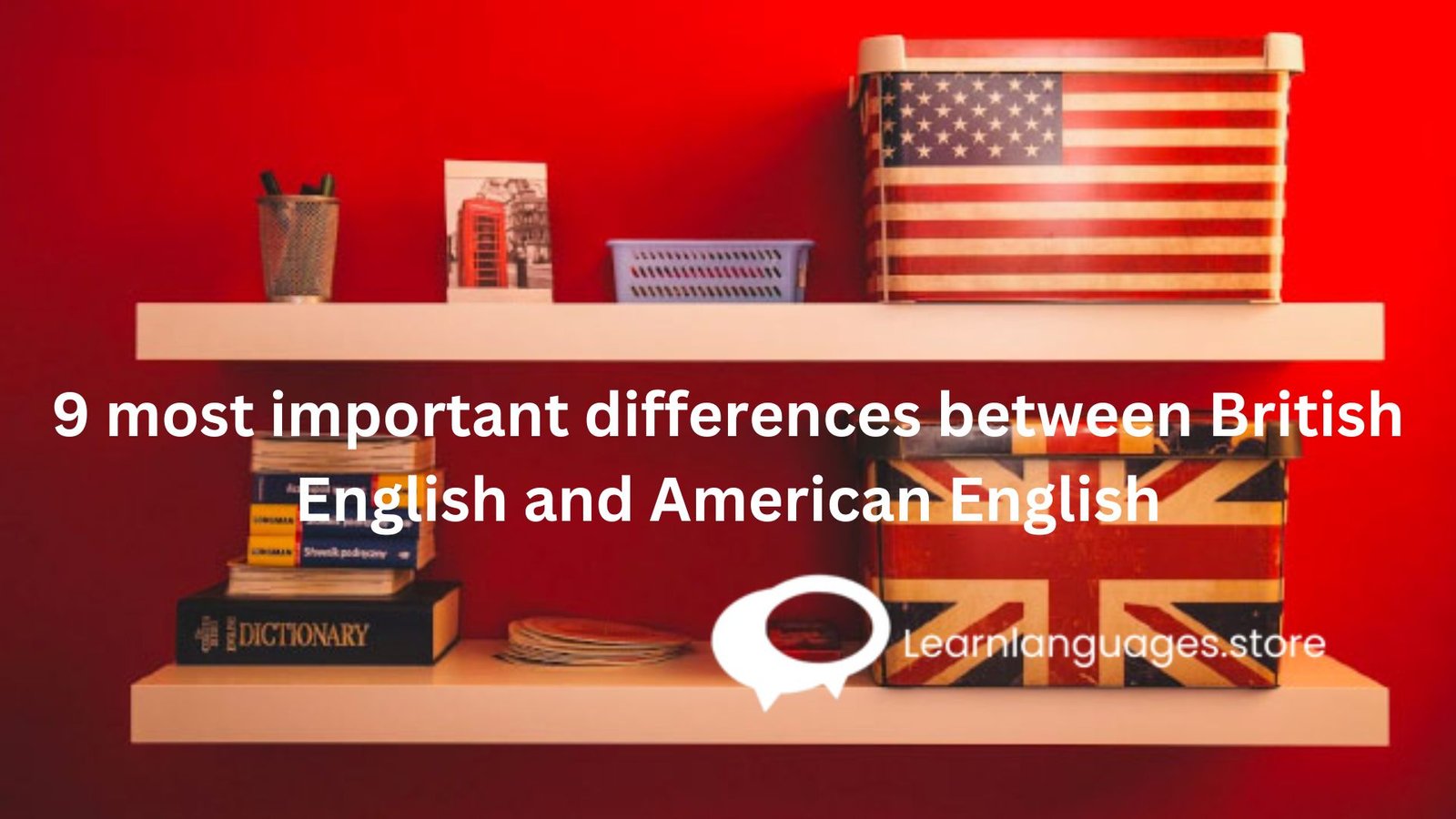9 most important differences between British English and American ...