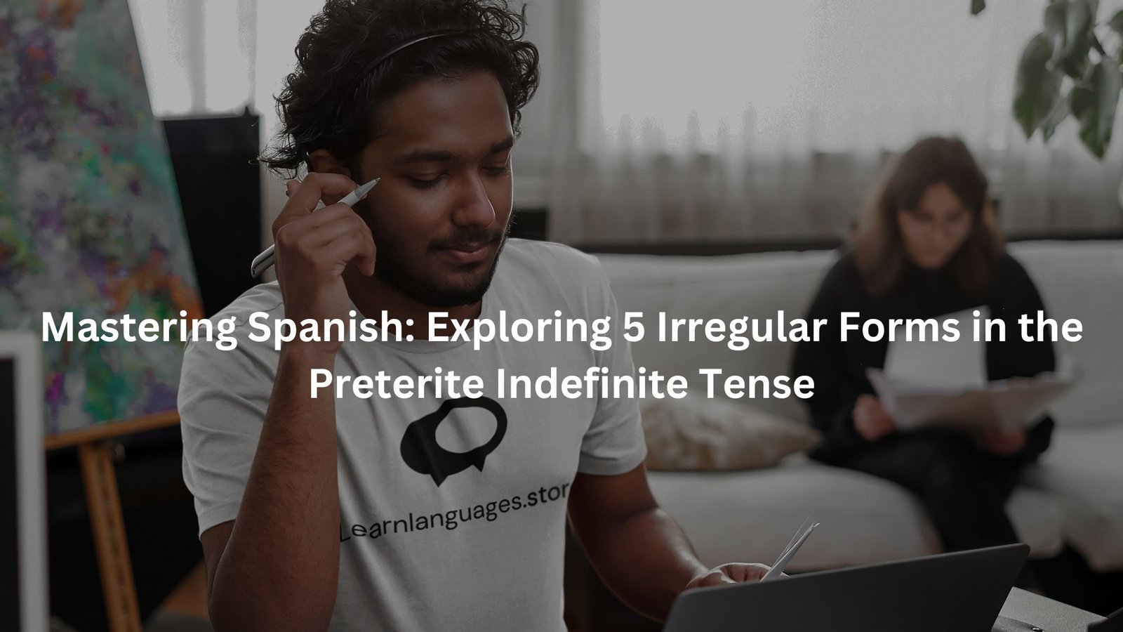 Mastering Spanish: Exploring 5 Irregular Forms in the Preterite ...